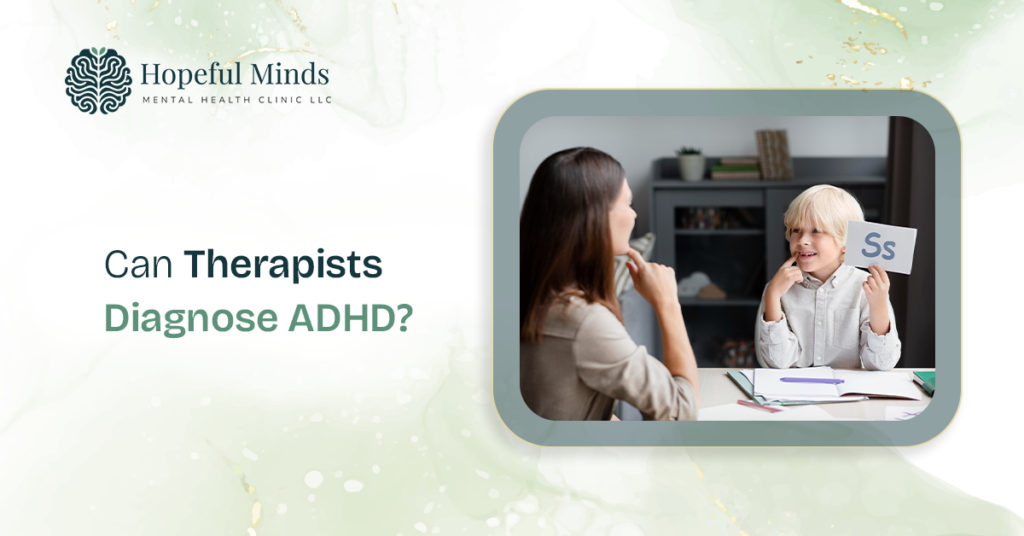 Can Therapists Diagnose ADHD?